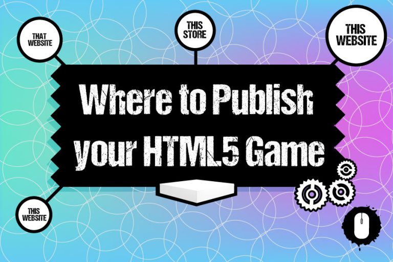 Where to publish HTML5 games on the internet - Game Gunk